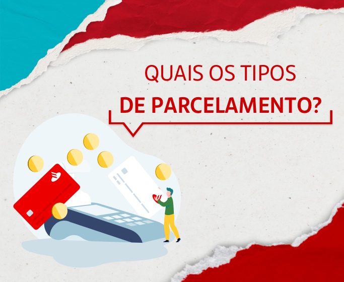 Tipos de parcelamento do seu cartão - Blog Santander